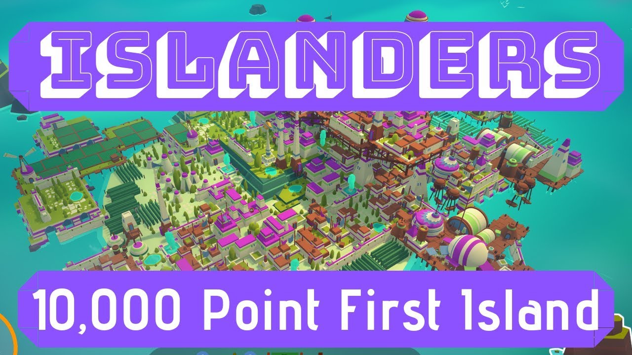 Islanders Strategy | 10,000 Points on the First Island (Part 1) - YouTube