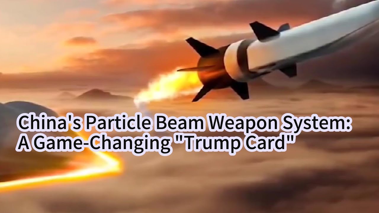 China's Particle Beam Weapon System - YouTube