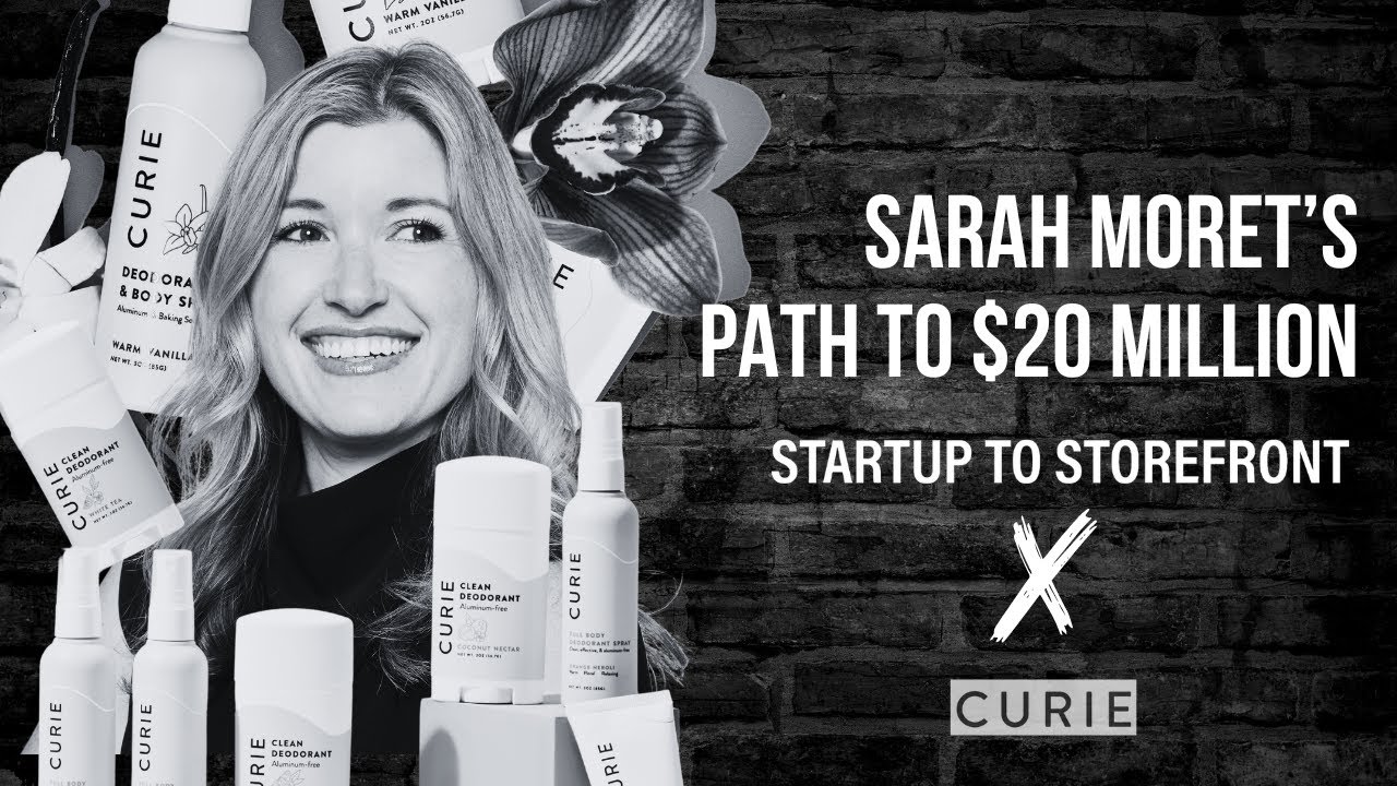How Curie Founder Sarah Moret's went from $0 to $20 Million - as seen ...