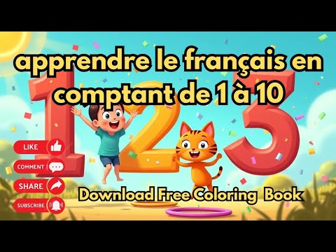 apprendre le français en comptant de 1 à 10 || learn French counting 1 ...