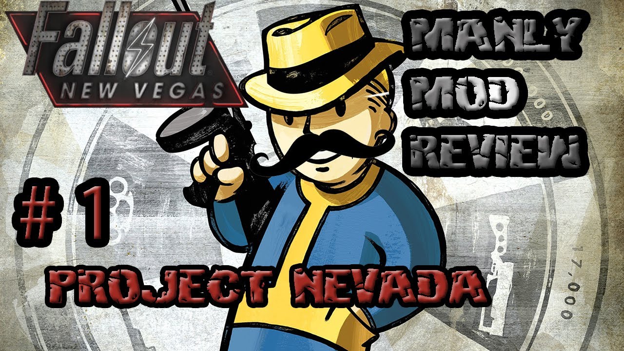 Manly Mod Reviews - Fallout New Vegas - Project Nevada Part 1 - YouTube