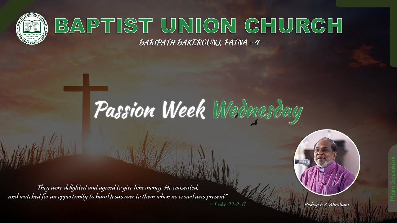 Passion Week 2023 | Wednesday | Bishop E.A. Abraham - YouTube