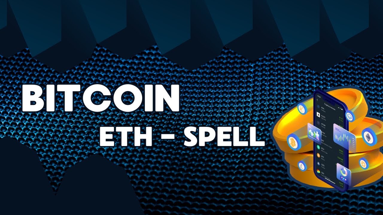 analisis BITCOIN - ETH y SPELL - YouTube