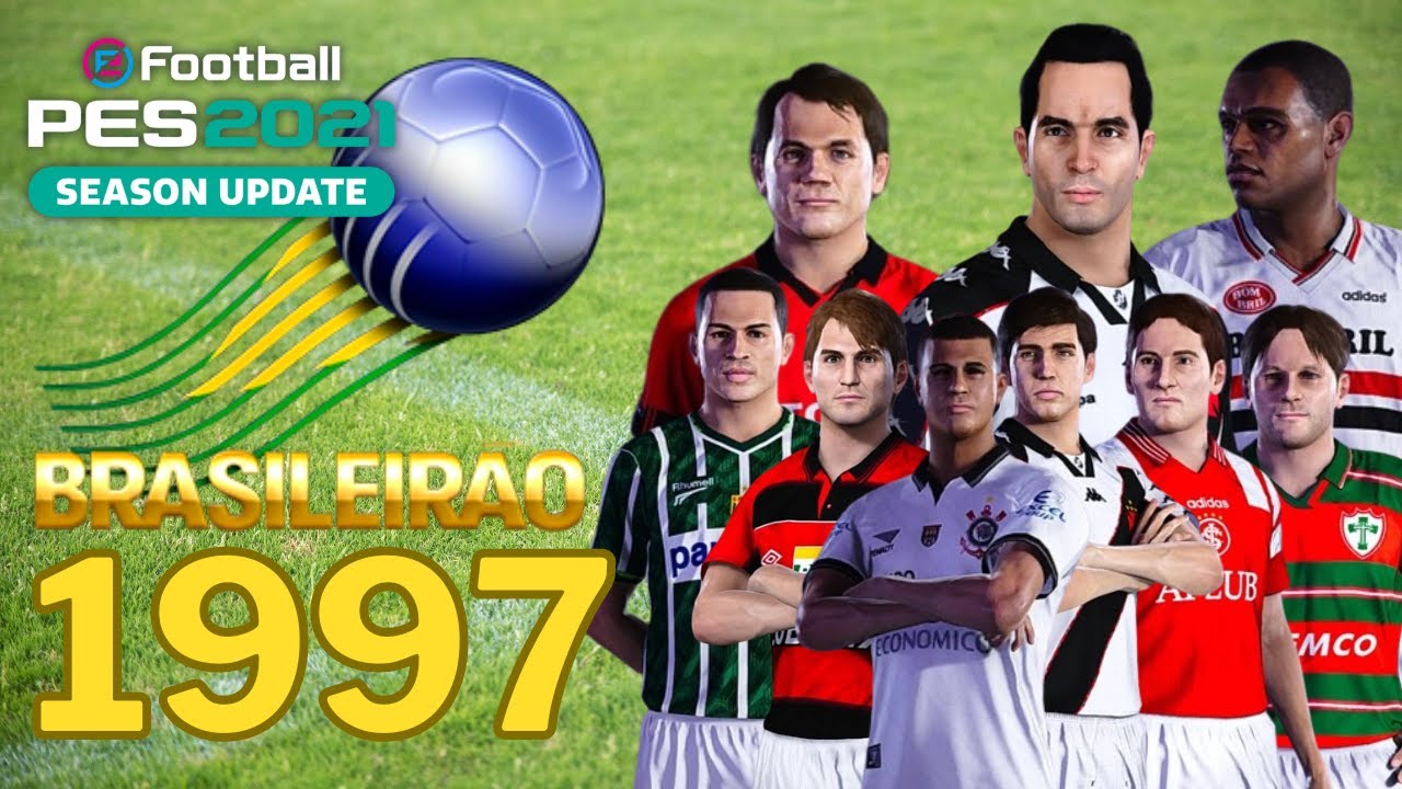 Brasileirão 1997 - eFootball PES 2021 - Classic Teams - Option File ...
