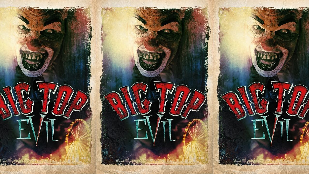Full Horror Comedy: Big Top Evil (2019) | Directed by Sean Haitz| Full ...