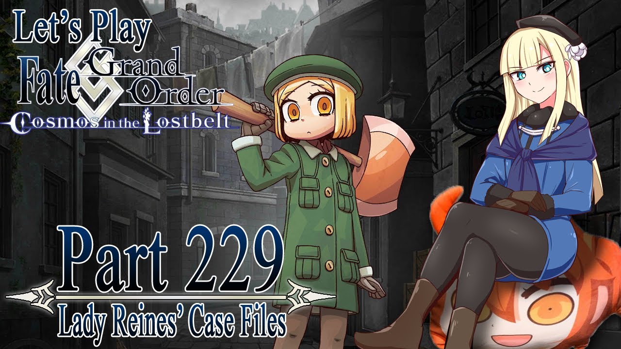 Let's Play Fate / Grand Order - Part 229 [Lady Reines' Case Files ...