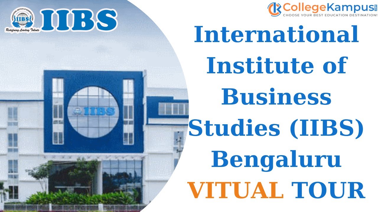 International Institute of Business Studies || IIBS Bengaluru - YouTube