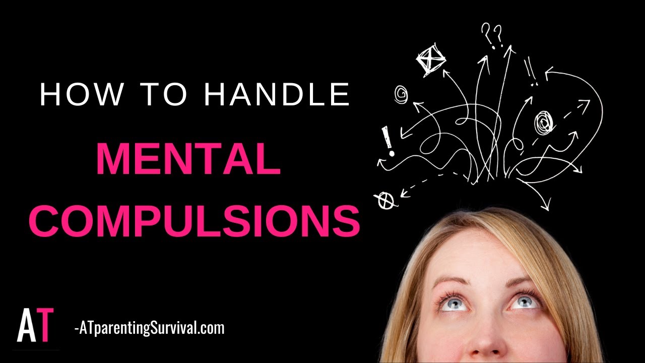 How to Handle Mental Compulsions - YouTube