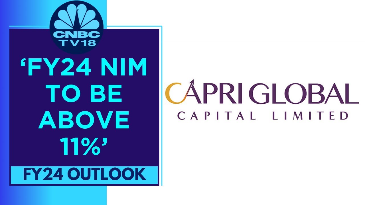 Capri Global Capital Targets Over 30% Growth Target For FY24 | CNBC ...