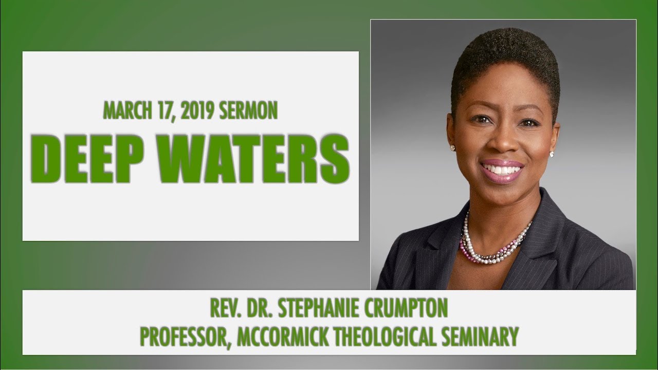 "DEEP WATERS", Rev. Dr. Stephanie Crumpton [March 17, 2019] - YouTube