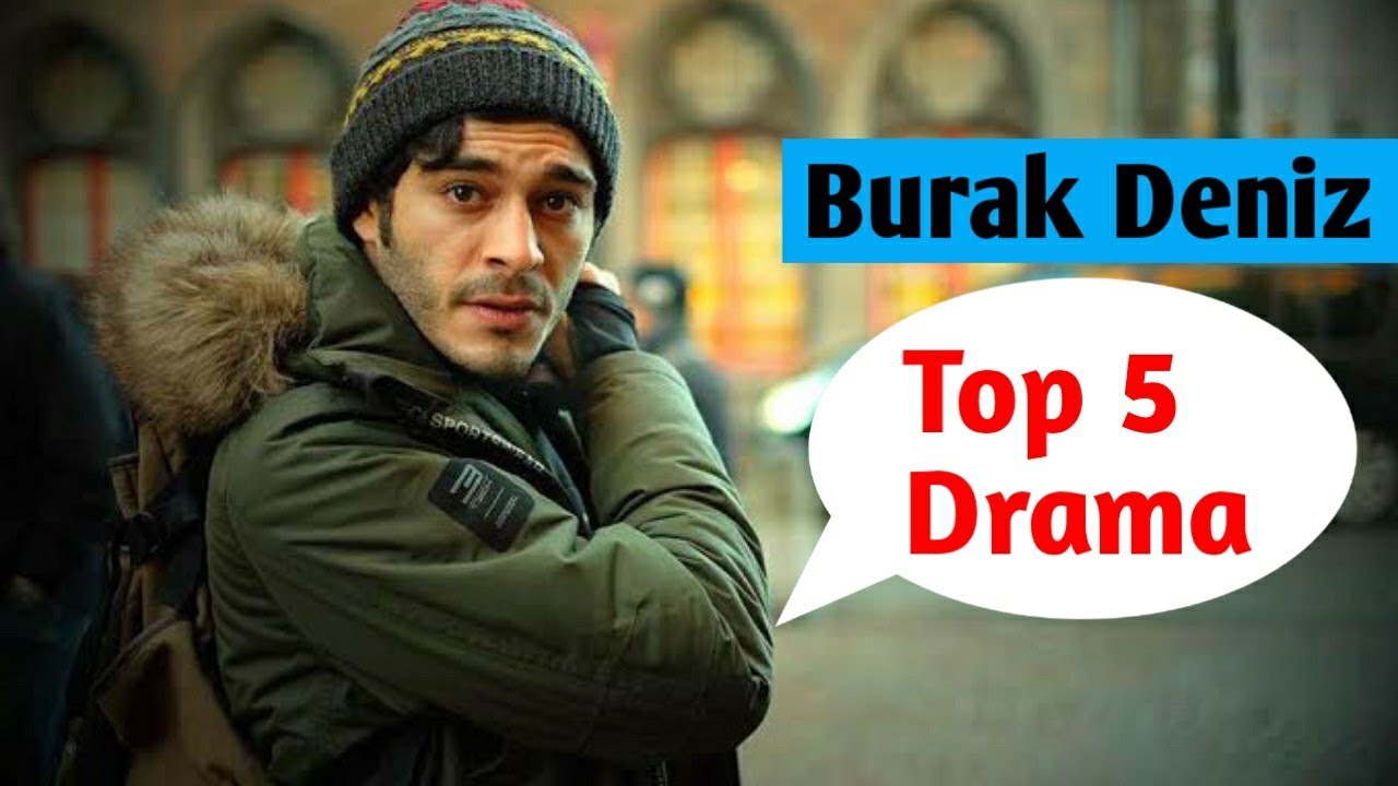 Top 5 Burak Deniz Drama Series | Murat Best Drama | burak deniz ...