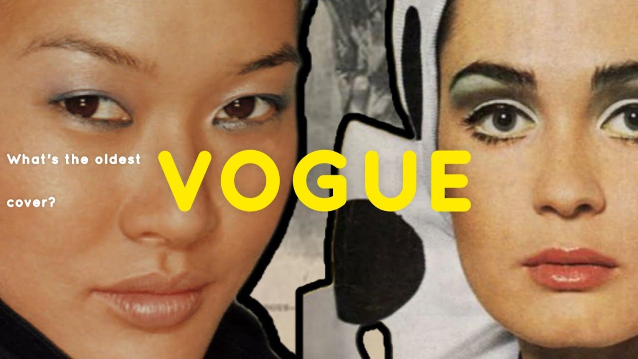 Newest to Oldest VOGUE Editions (1892 - 2022) | 130 Years of Vogue ...