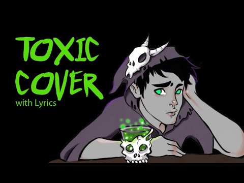 TOXIC COVER with my friend - Lyric Video - YouTube