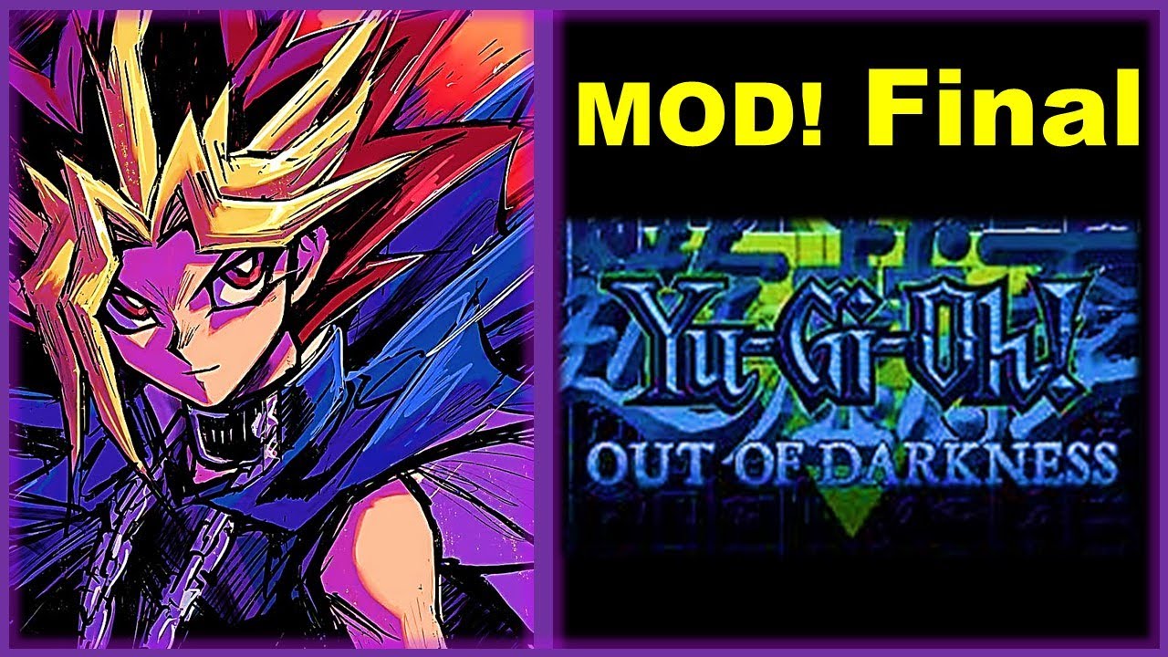 MOD (X 15) out of darkness final VERSÃO YU-GI-OH! FM PARTE FINAL. - YouTube