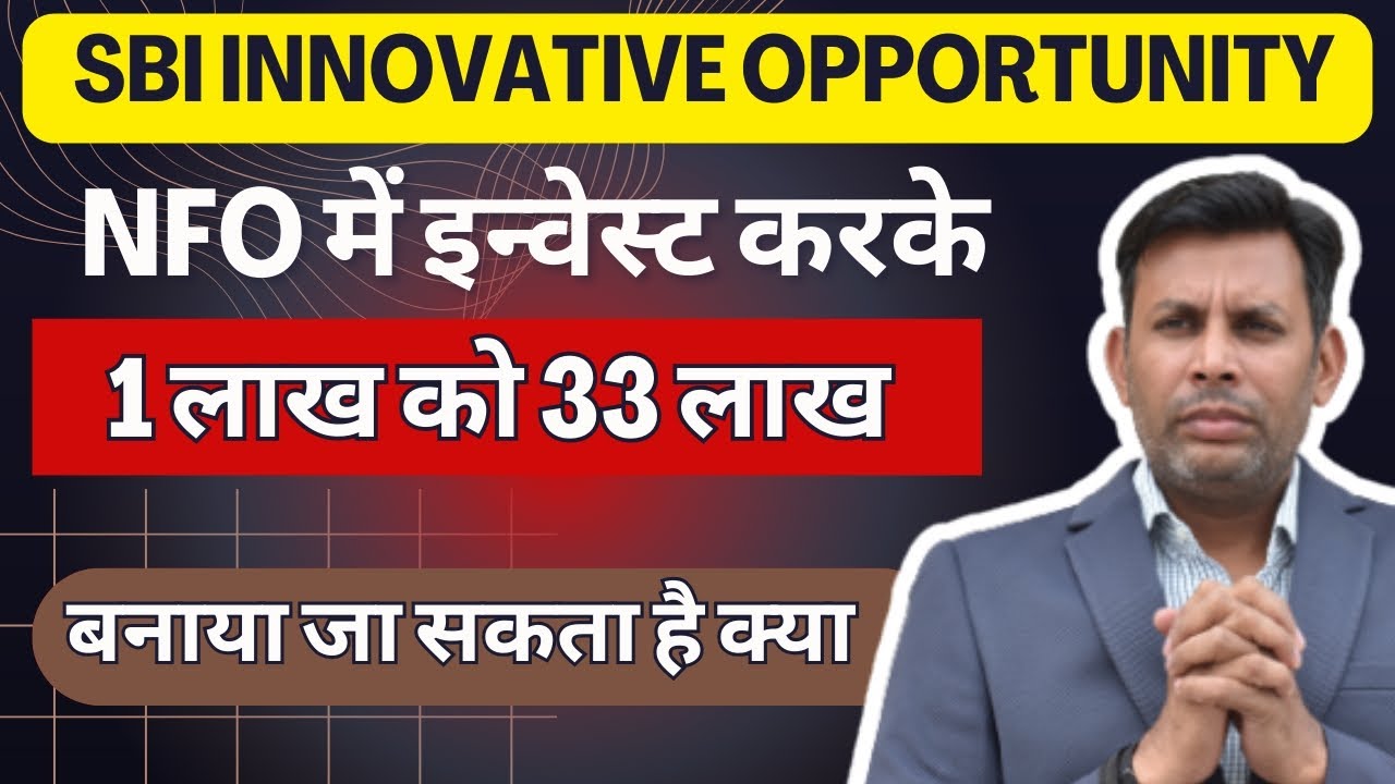 sbi innovative opportunities fund nfo,Sbi sip plan 2024,sbi lumpsum ...