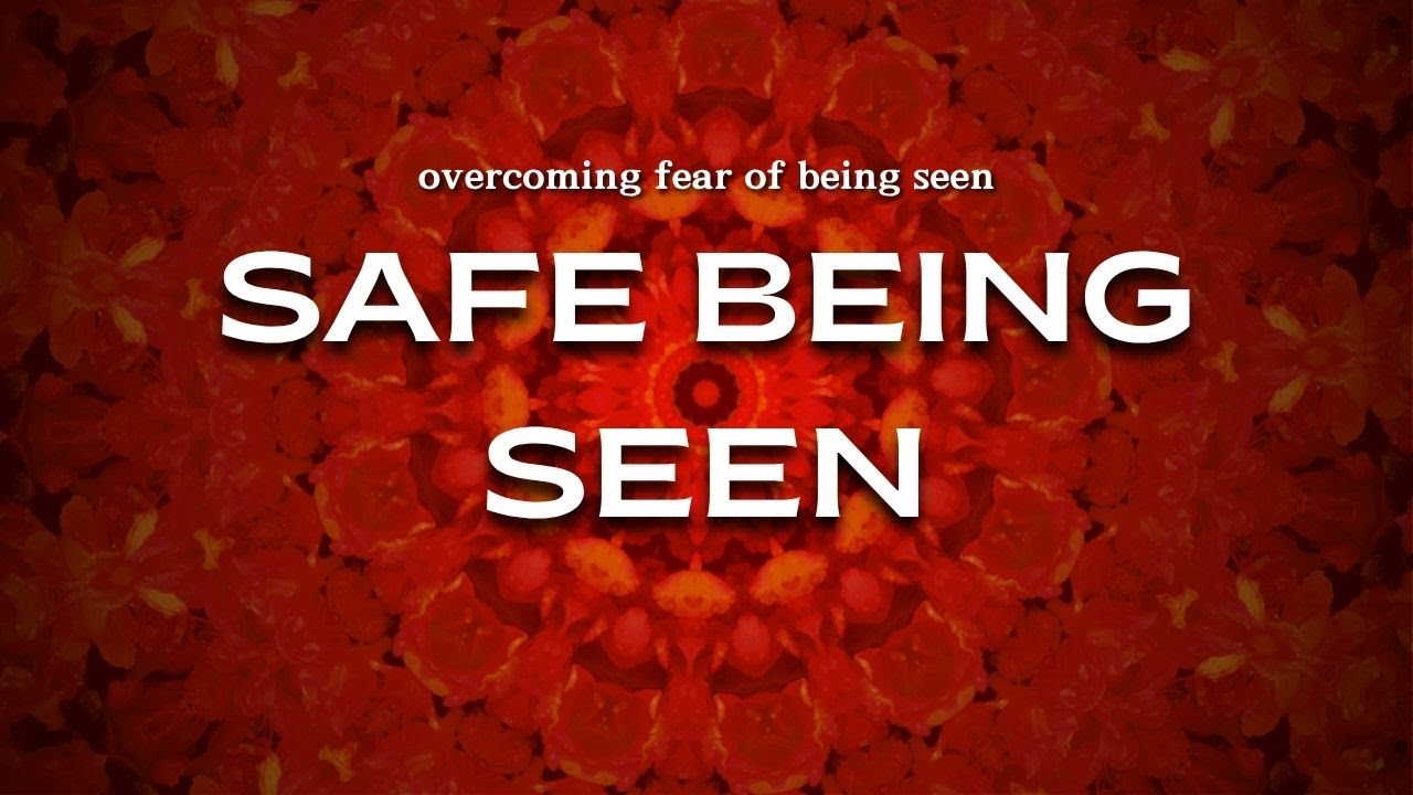 safe being seen ˚.⋆ ༄. - YouTube