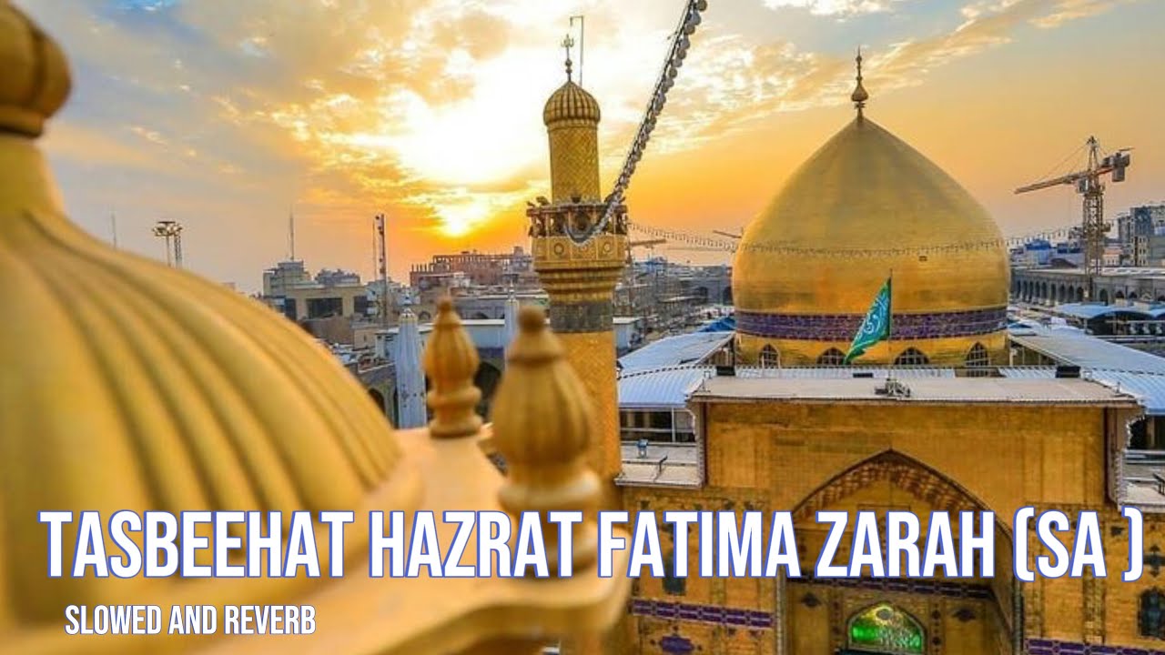TASBEEHAT HAZRAT FATIMA ZAHRA (SA ) | #tasbeehat #hazrat #fatimazahra # ...