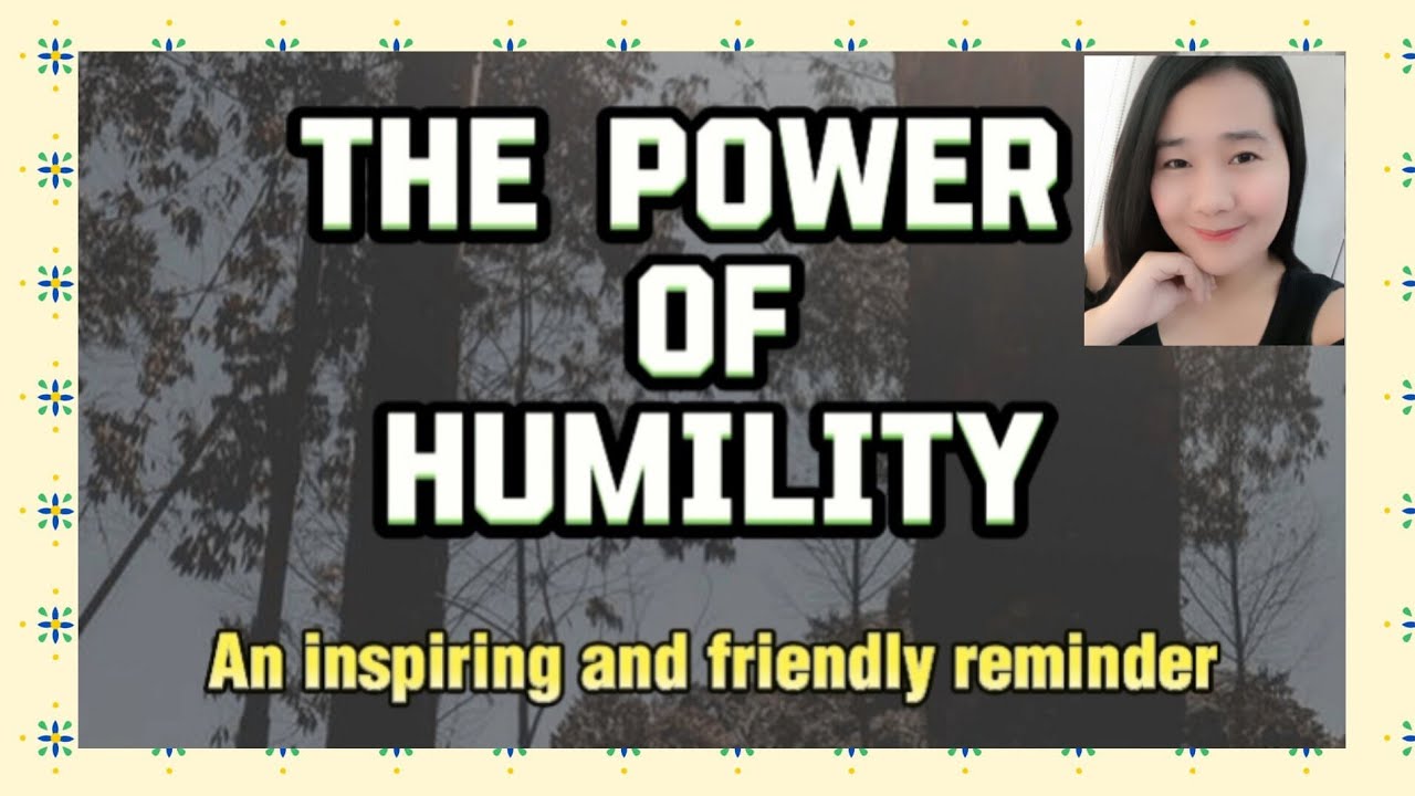 The Power of Humility 😍 ️A friendly reminder from yours truly ️ - YouTube