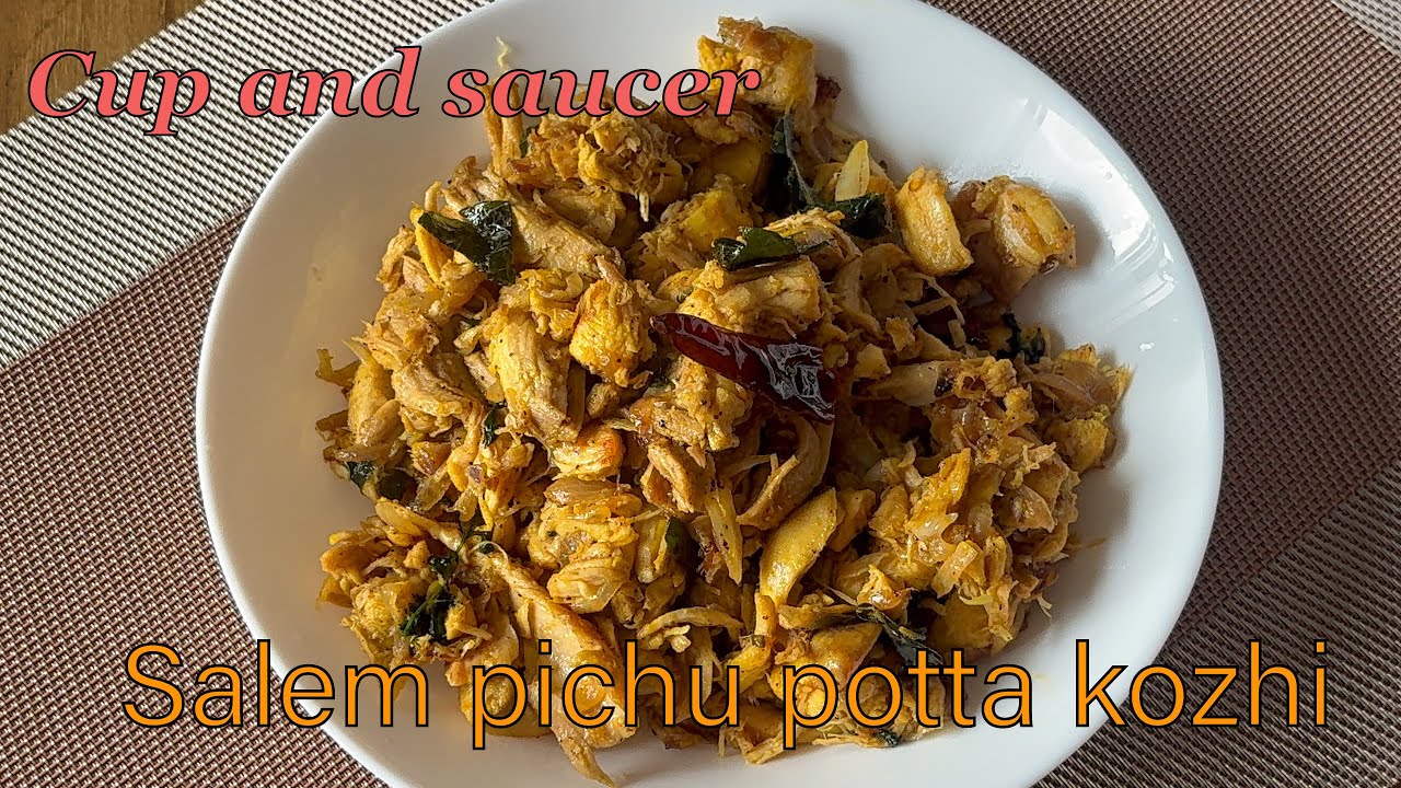 Salem special pichu potta kozhi - pichu potta chicken - cup and saucer ...