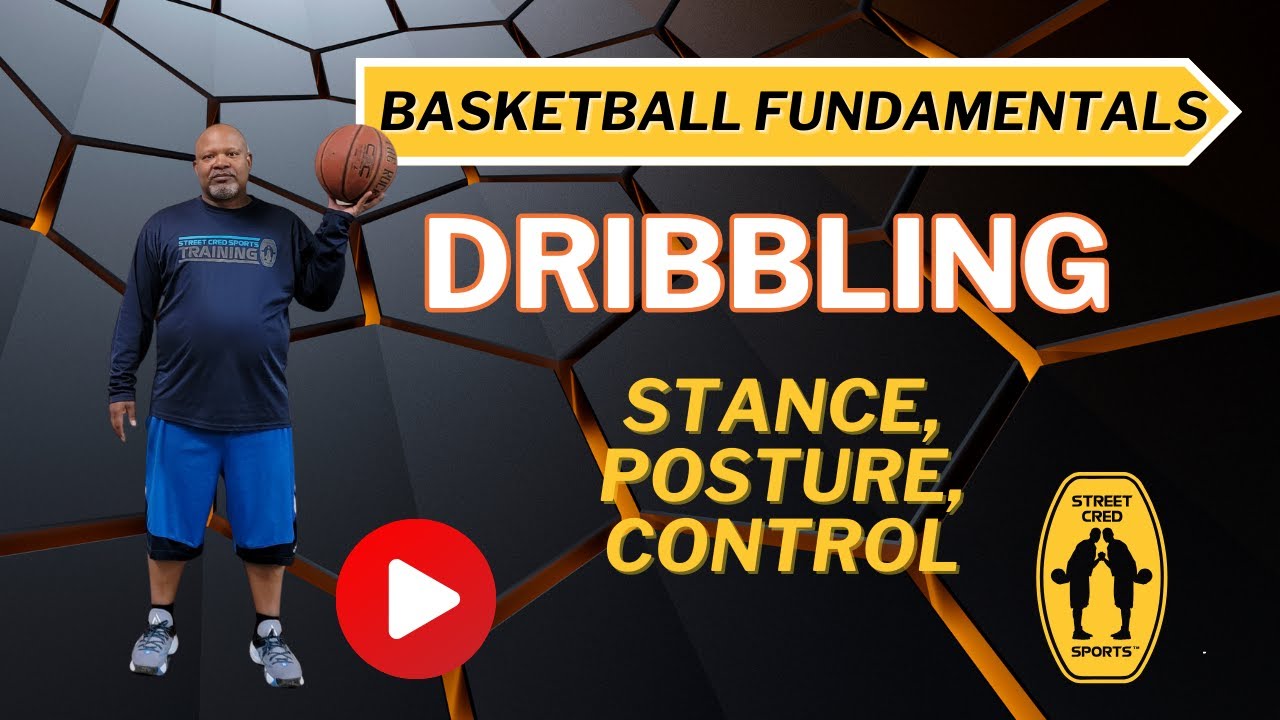 Dribbling Stance, Posture, and Control | Basketball Fundamentals ...
