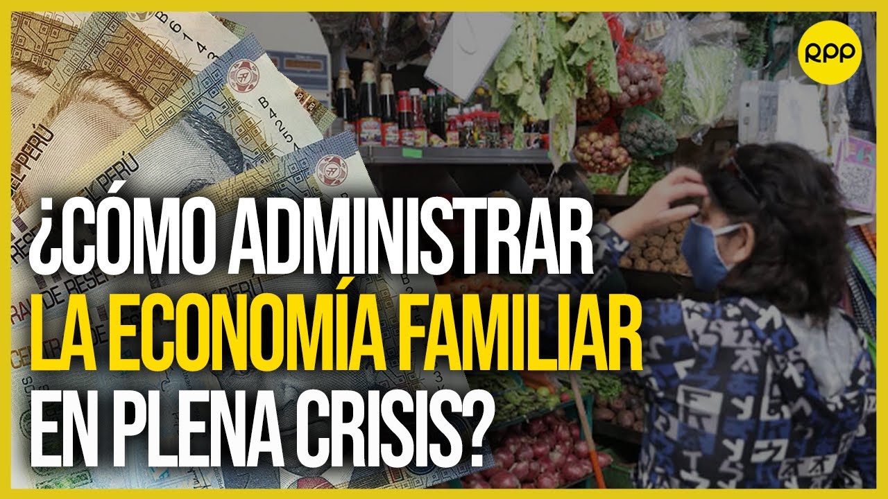 Tips para administrar la economía familiar ante una crisis | # ...