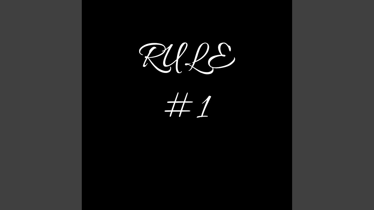 Rule Number One - YouTube