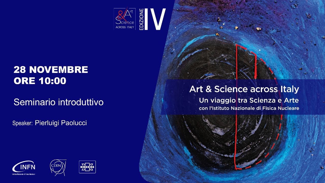 Seminario introduttivo al progetto Art & Science across Italy - IV ...