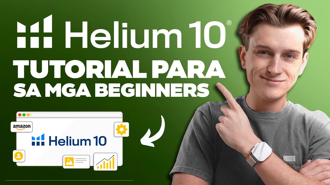 Helium 10 Tutorial para sa Beginners: Step-by-Step Guide sa Amazon FBA ...
