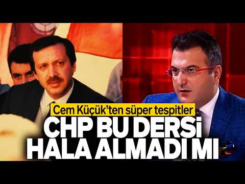 CEM KÜÇÜK'TEN SÜPER TESPİTLER.  CHP BU DERSİ HALA ALMADI MI? SESLİ MAKALE