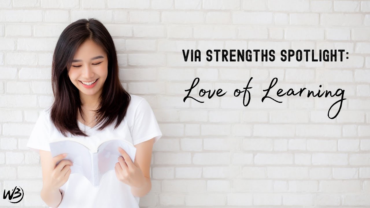 Love of Learning · Character Strengths · Wild + Brave - YouTube