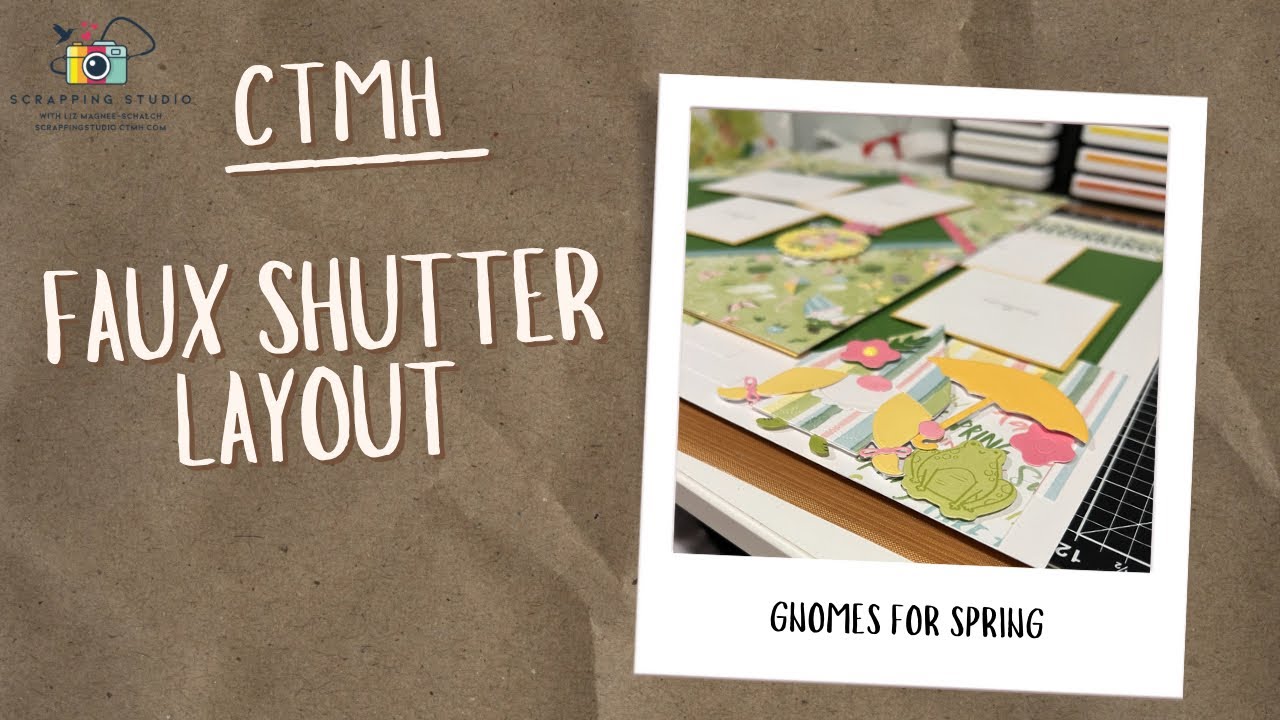 Faux Shutter Layouts using CTMH Gnomes for Spring - YouTube