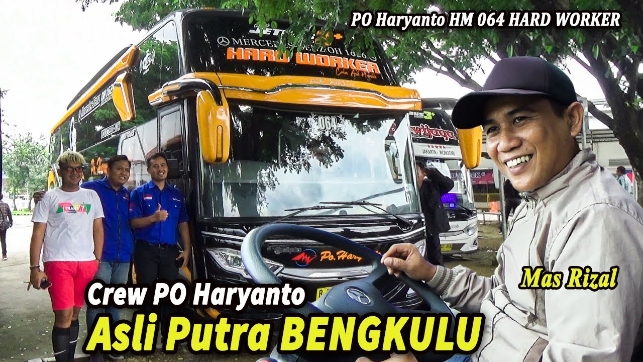 Mas Rizal Crew Bus PO Haryanto Satu Satunya Putra Asli Bengkulu - YouTube