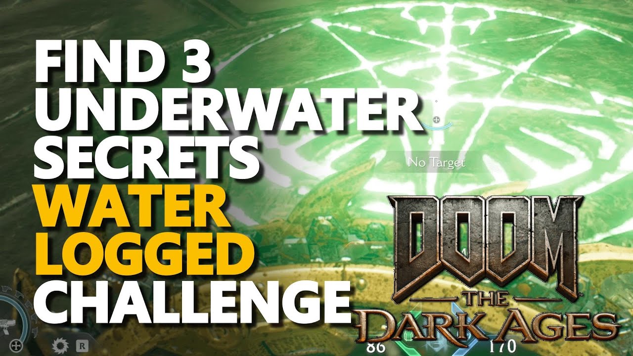 Find 3 underwater secrets WATER LOGGED Challenge Doom The Dark Ages ...
