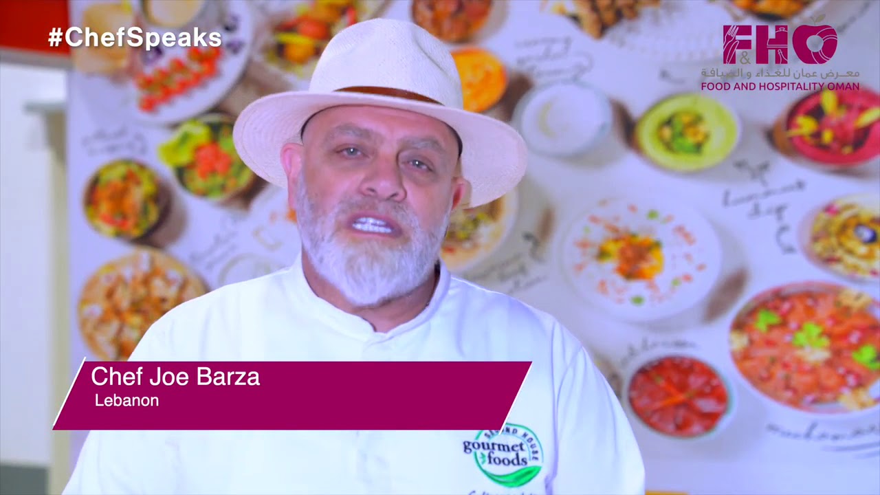 Testimonial of Chef Joe Barza from Lebanon at Food and Hospitality Oman ...