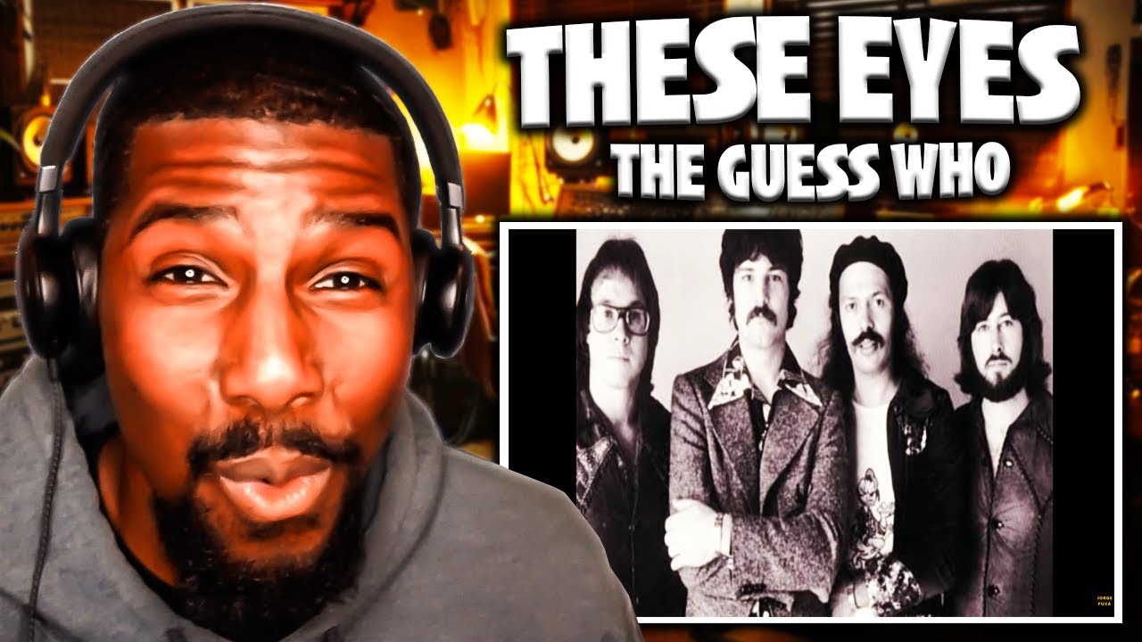 GREAT VOICE! | These Eyes - The Guess Who (Reaction) - YouTube
