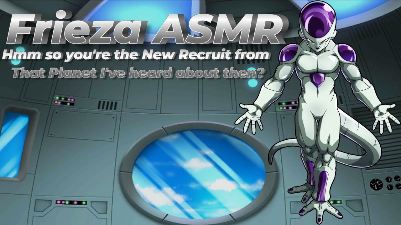 Frieza ASMR Part 1 | Frieza Force New Recruit - YouTube