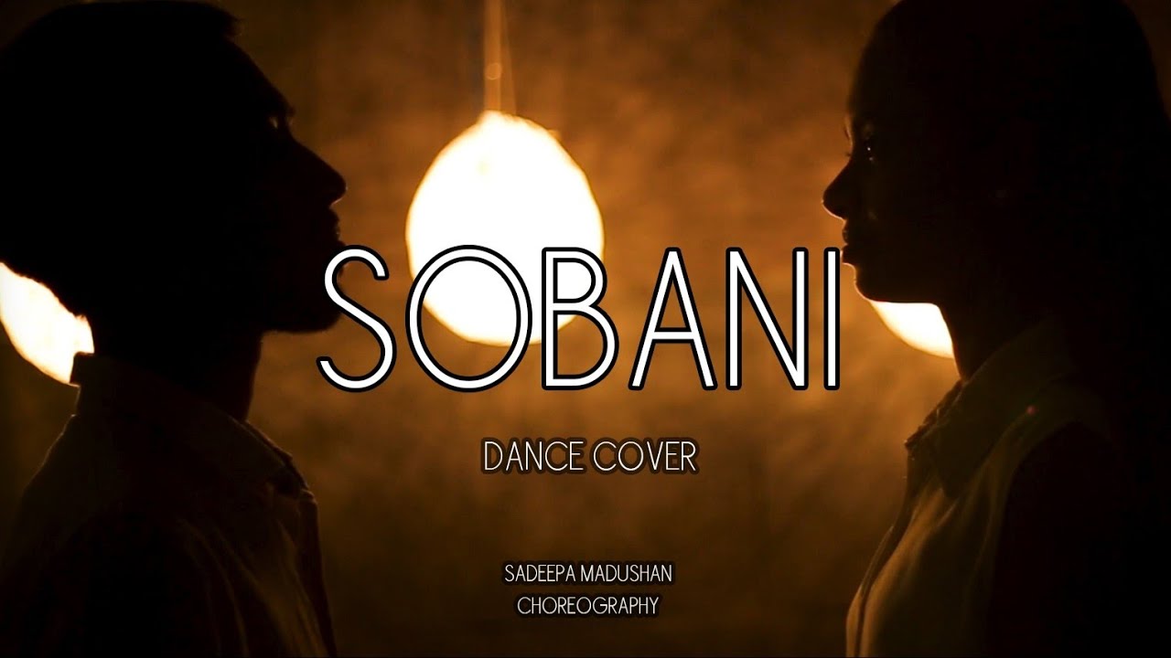 Sobani ( සෝබනී ) Dance Cover Sadeepa & Imashi ( Chanuka Mora ft ...