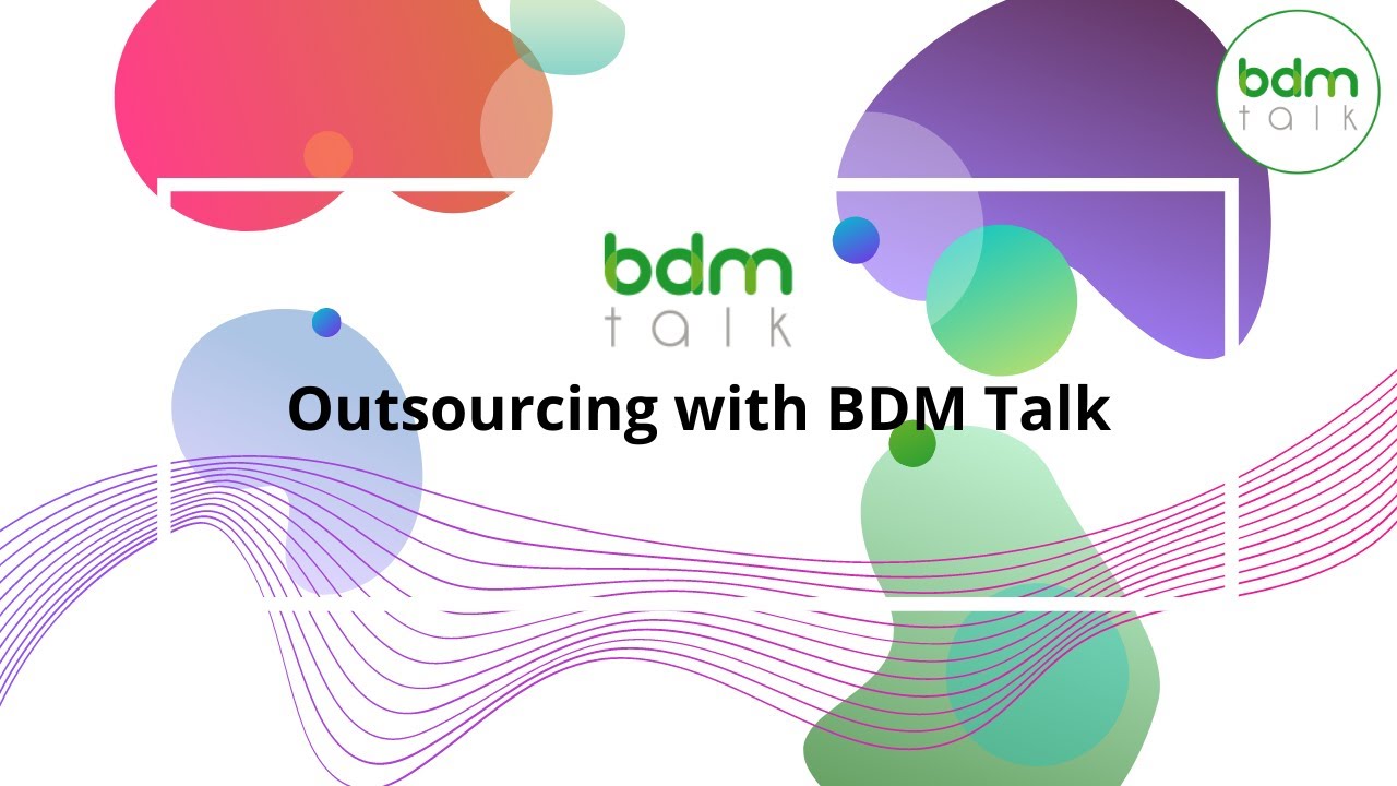 Outsourcing solutions, with BDM Talk - YouTube