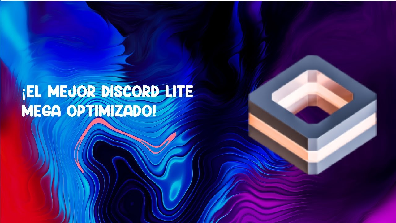 EL MEJOR DISCORD LITE PARA PC DE BAJOS RECURSOS (MEGA OPTIMIZADO) - YouTube
