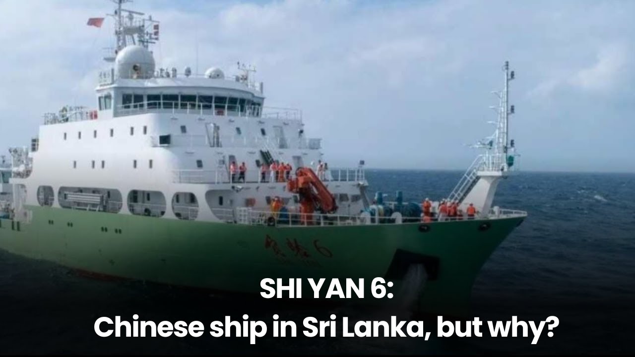 SHI YAN 6: Chinese ship in Sri Lanka, but why? - YouTube