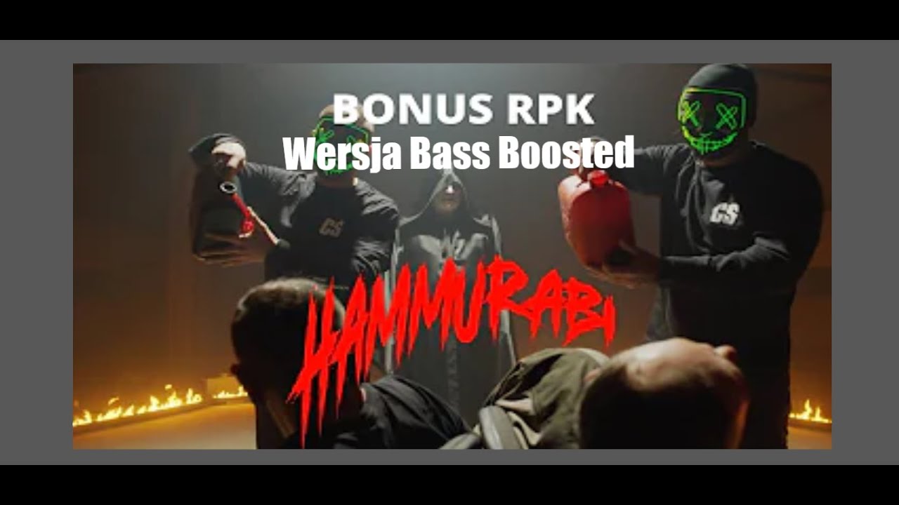 Bonus RPK - HAMMURABI // Prod. Czaha (Official Video) BASS BOOSTED ...