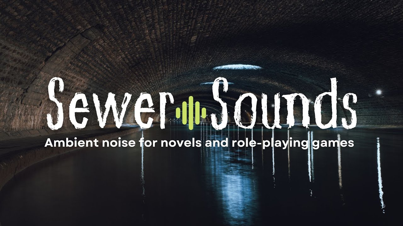 Ambient sewer sounds for reading and RPGs | Dripping water, rats ...