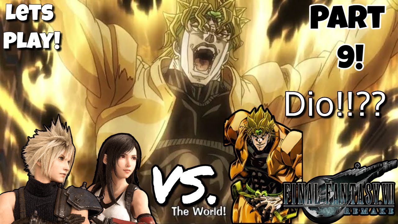 Dio!!?? Za WARUDOOO!!! [Final Fantasy VII Remake] *Part 9* - YouTube