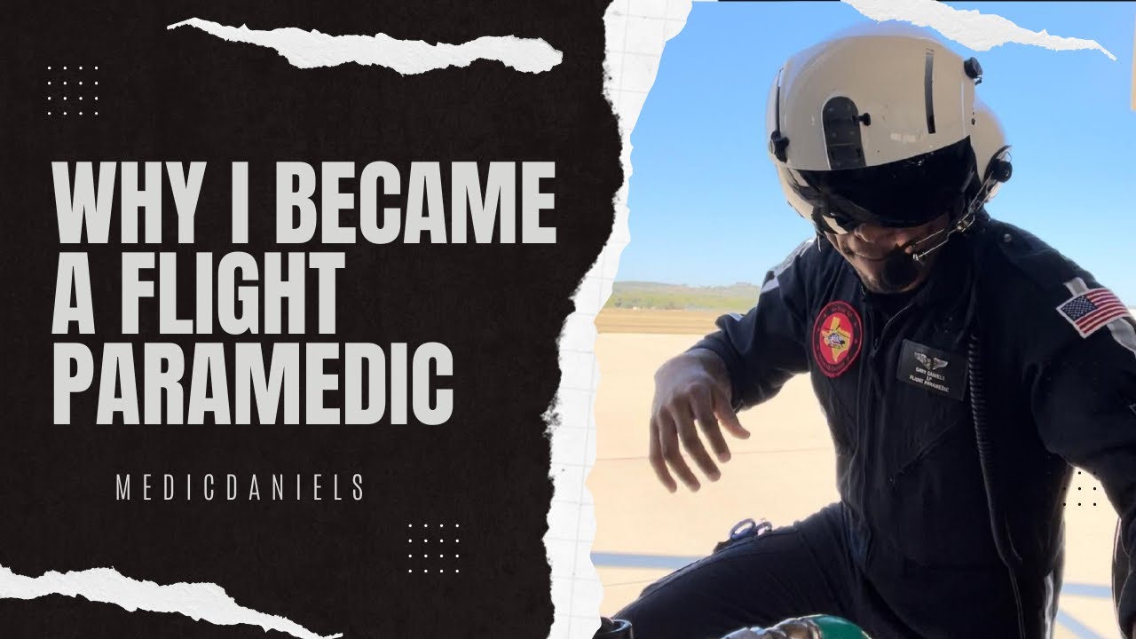 Why I Became a Flight Paramedic - YouTube