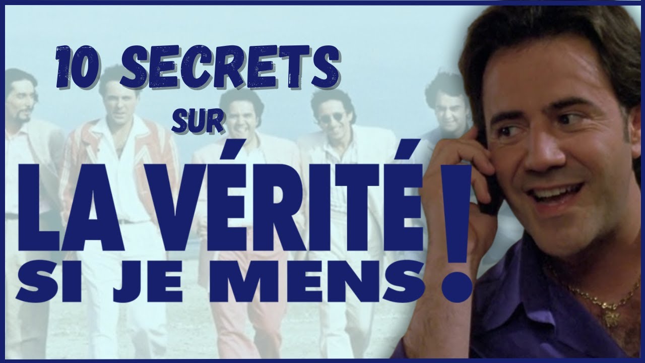10 SECRETS - La Vérité si je mens ! (José Garcia, Richard Anconina, Gad ...