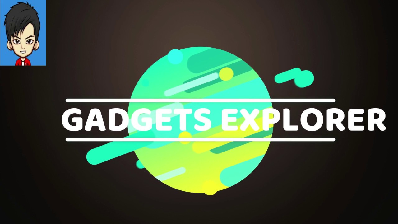 gadgets explorer intro new - YouTube