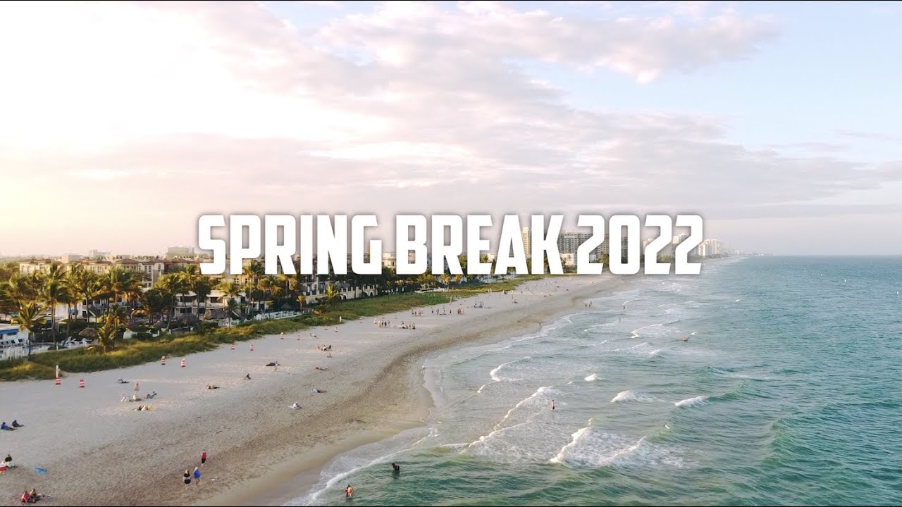 Our Last Spring Break // 2022 - YouTube