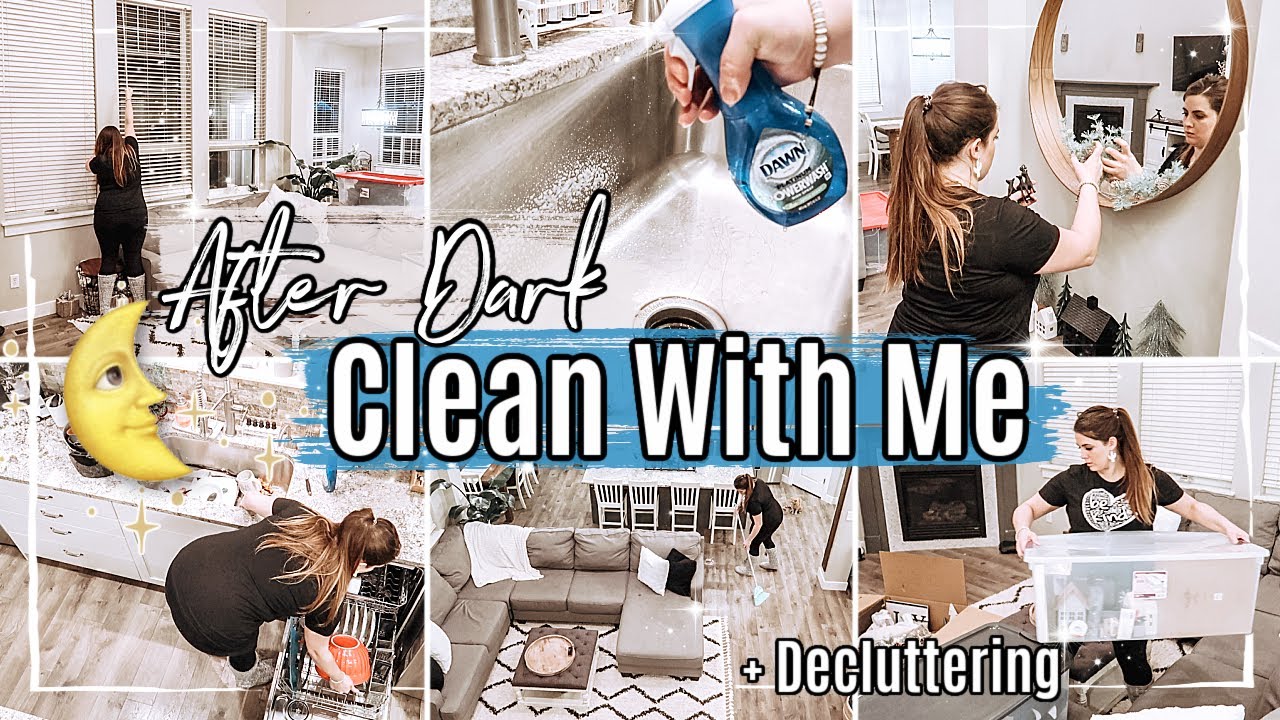 *RELAXING* AFTER DARK CLEAN WITH ME 2021 :: NIGHT TIME CLEANING ROUTINE ...