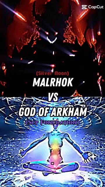 Malrhok Vs God Of Arkham, #edit #scp #fiction #malrhok - YouTube