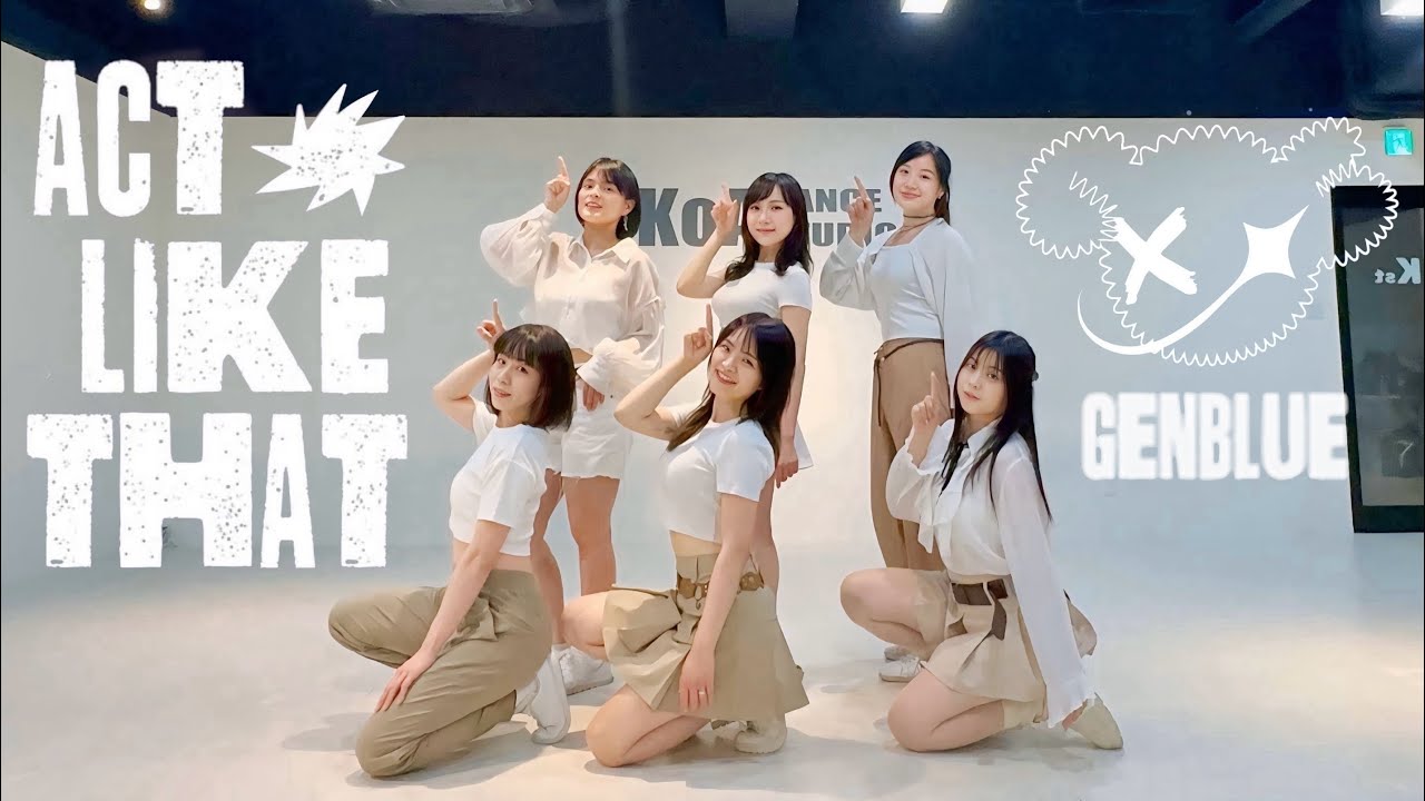 GENBLUE - "ACT LIKE THAT" Dance Cover by NATTALY - YouTube